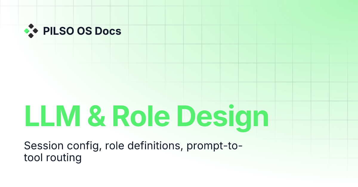 LLM & Role Design | PILSO OS Docs